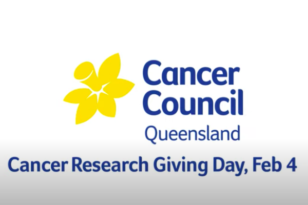 World Cancer Day: Cancer Council Queensland's dollar for dollar campaign